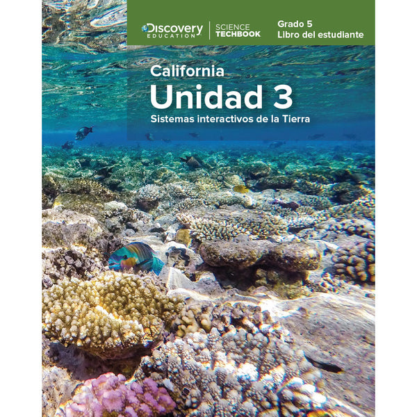 CA Spanish Science Techbook Grade 5 Unit 3 - DiscoveryEdStore