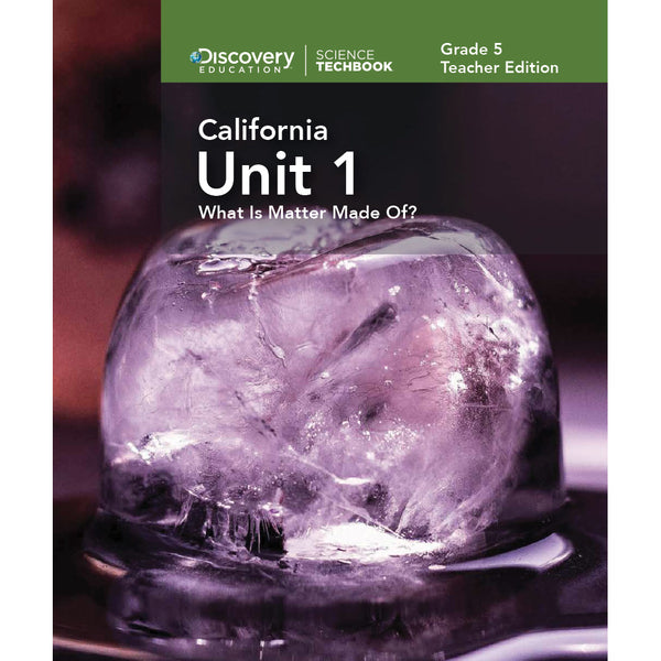 CA Science Techbook TE Grade 5 Unit 1 - DiscoveryEdStore