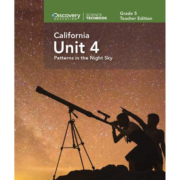 CA Science Techbook TE Grade 5 Unit 4 - DiscoveryEdStore
