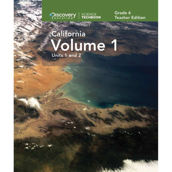 CA Science Techbook TE Grade 6 Vol. 1 - DiscoveryEdStore