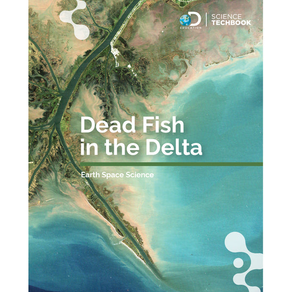 Discovery Science Middle School: Earth Science - Dead Fish in The Delt ...