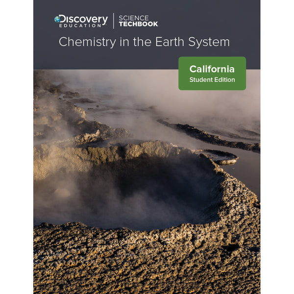 CA Science Techbook Chemistry & Earth Systems - DiscoveryEdStore
